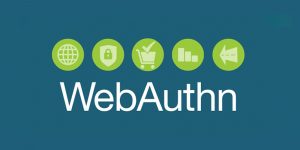 5 Reasons to Upgrade to WebAuthn