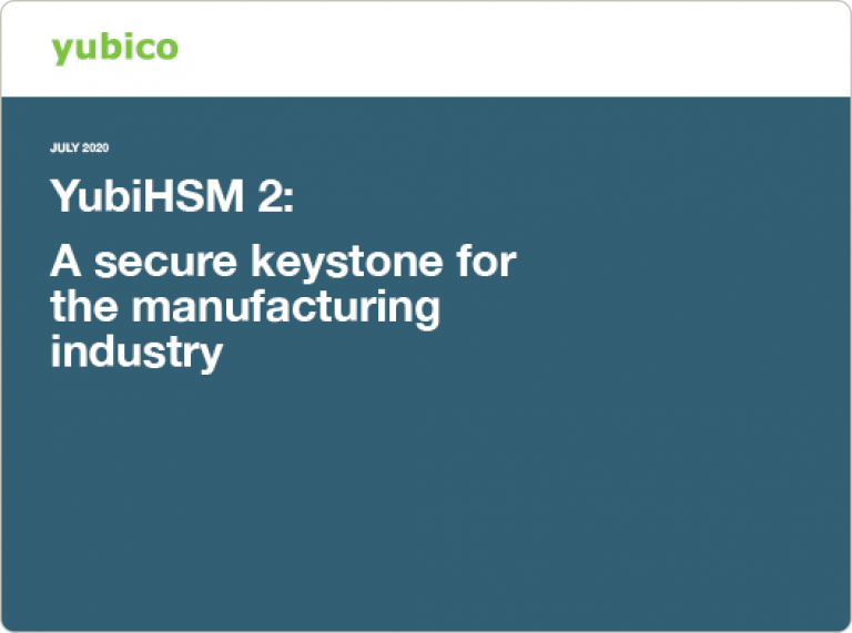 YubiHSM 2: A secure key for the manufacturing industry