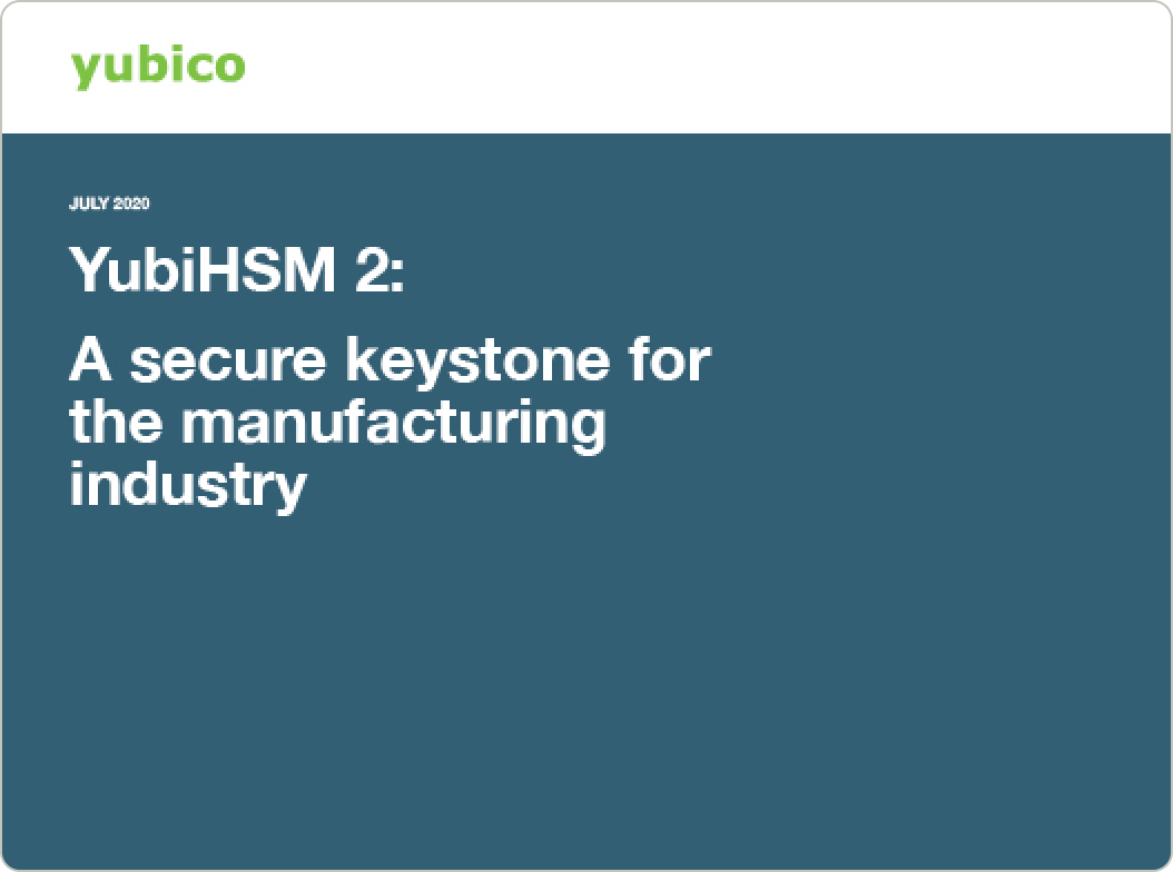 YubiHSM 2: A secure key for the manufacturing industry