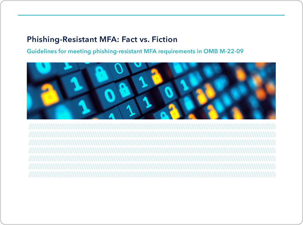 Phishing-Resistant MFA fact vs fiction | Yubico