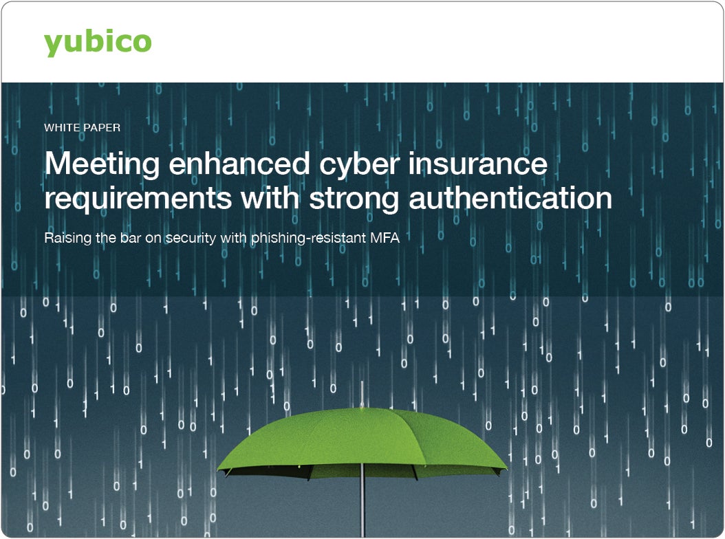 Cyber Insurance requires phishing-resistant MFA | Yubico