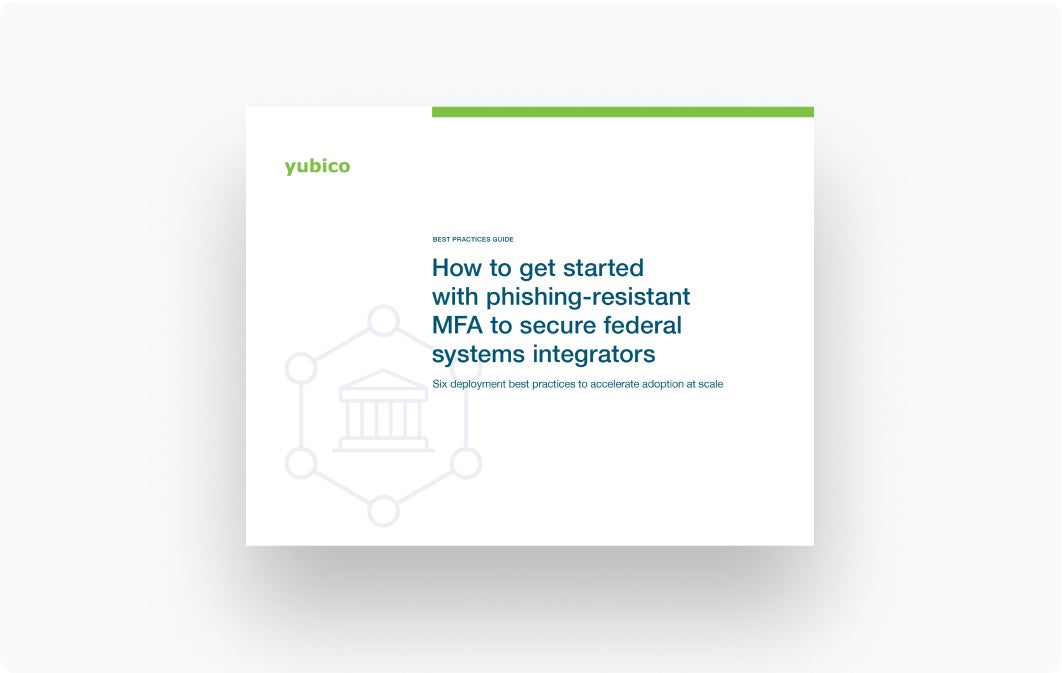 Best practices guide for phishing-resistant MFA | Yubico